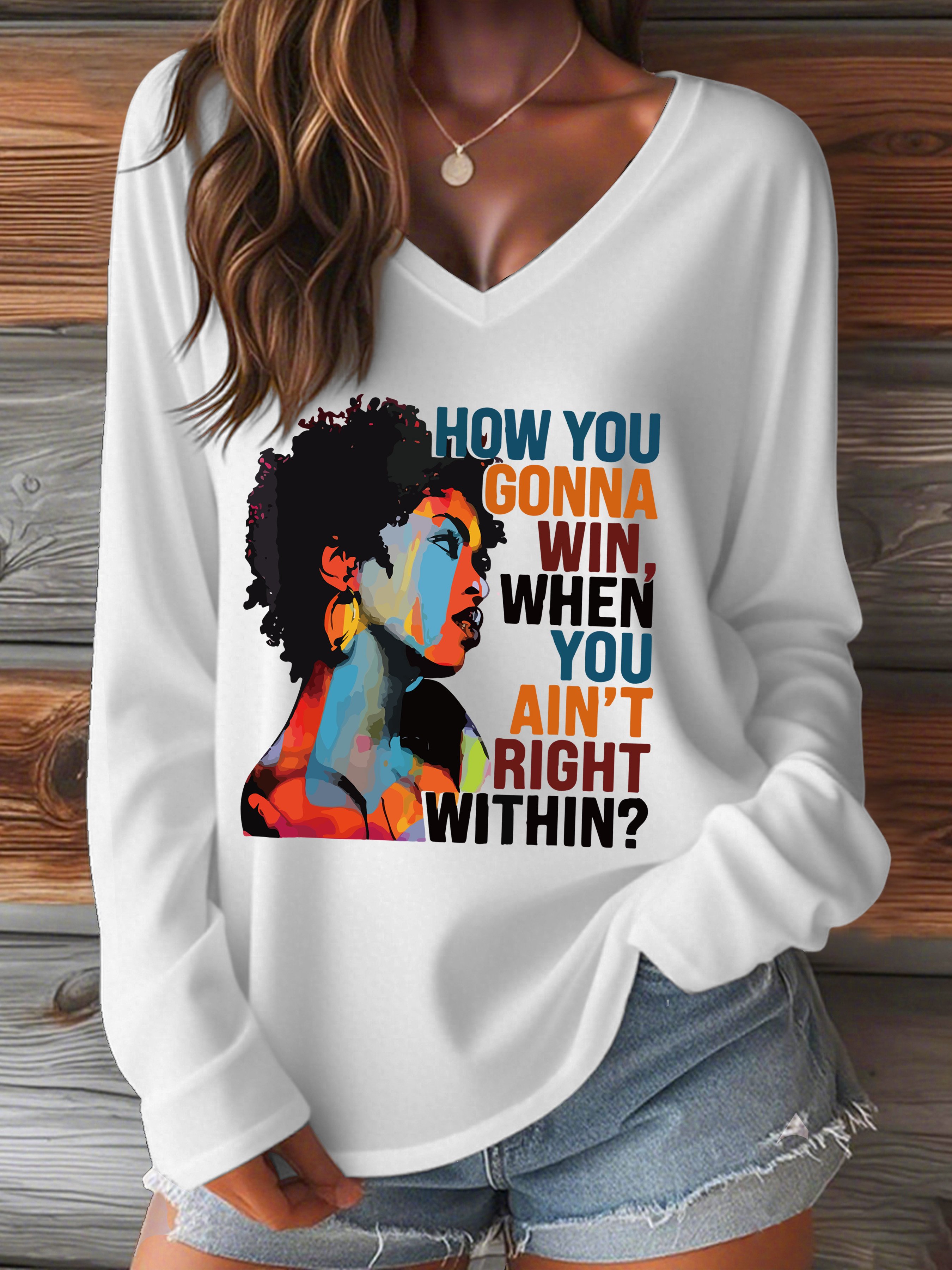 Women's Lyrics When You're Not Normal Inside You Win Printed Casual Top